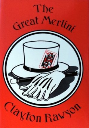 The Great Merlini by Clayton Rawson – In Search of the Classic Mystery ...