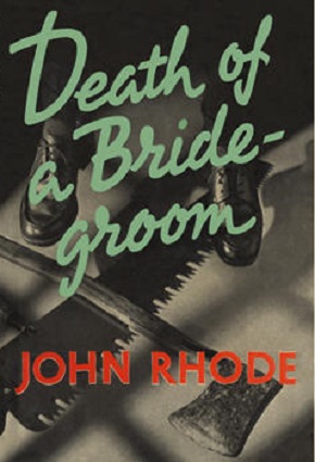 Death Of A Bridegroom (1957) by John Rhode – In Search of the Classic ...